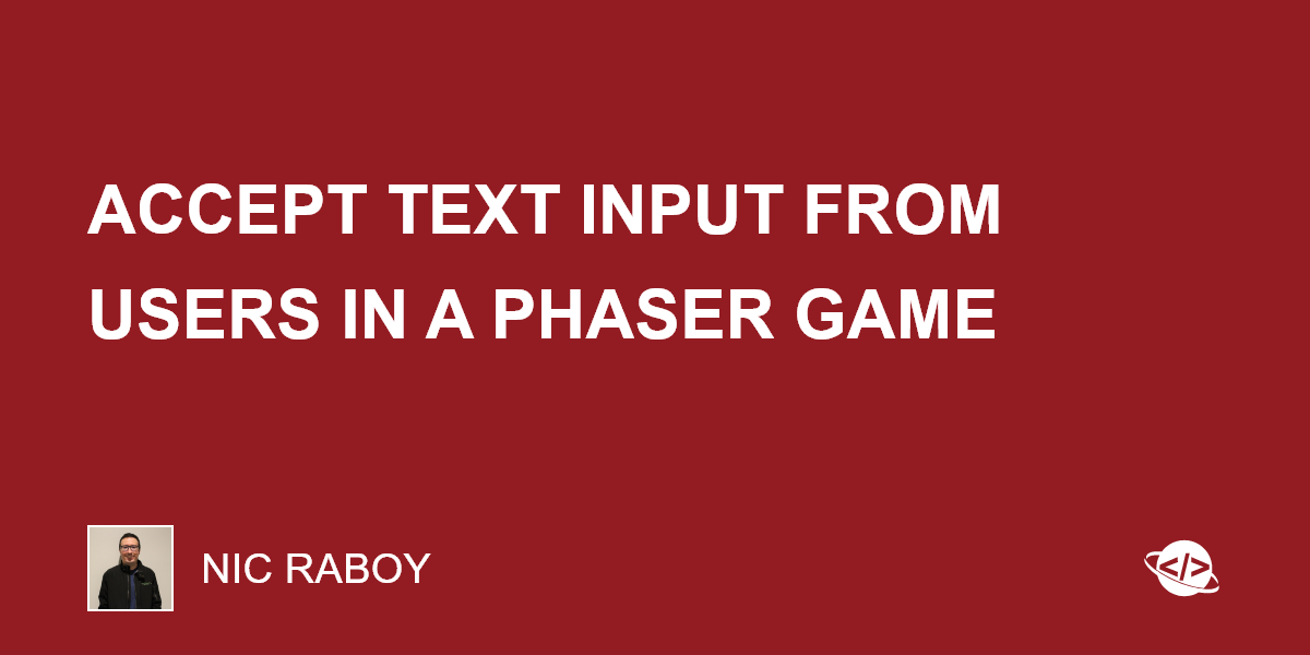 Accept Text Input From Users In A Phaser Game