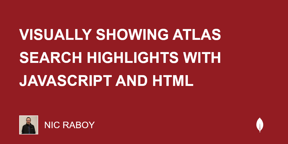 Visually Showing Atlas Search Highlights with JavaScript and HTML