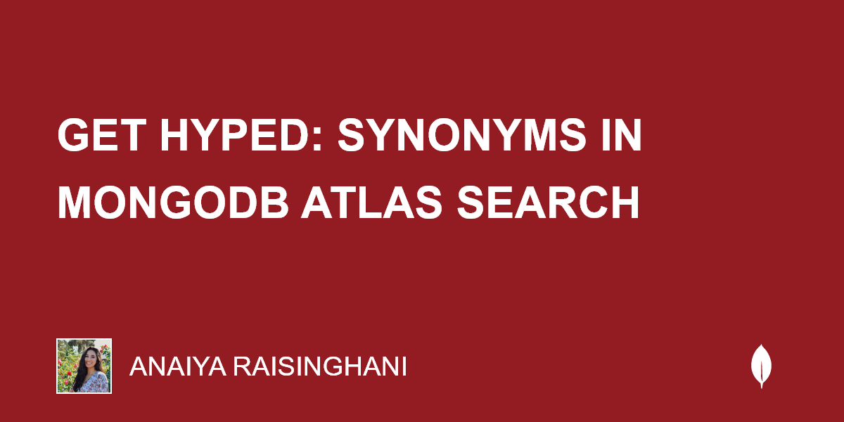 Get Hyped: Synonyms in MongoDB Atlas Search