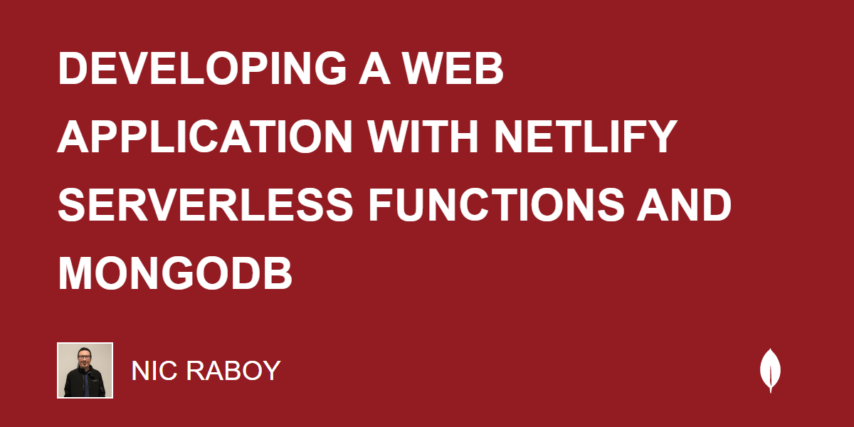 Developing a Web Application with Netlify Serverless Functions and MongoDB
